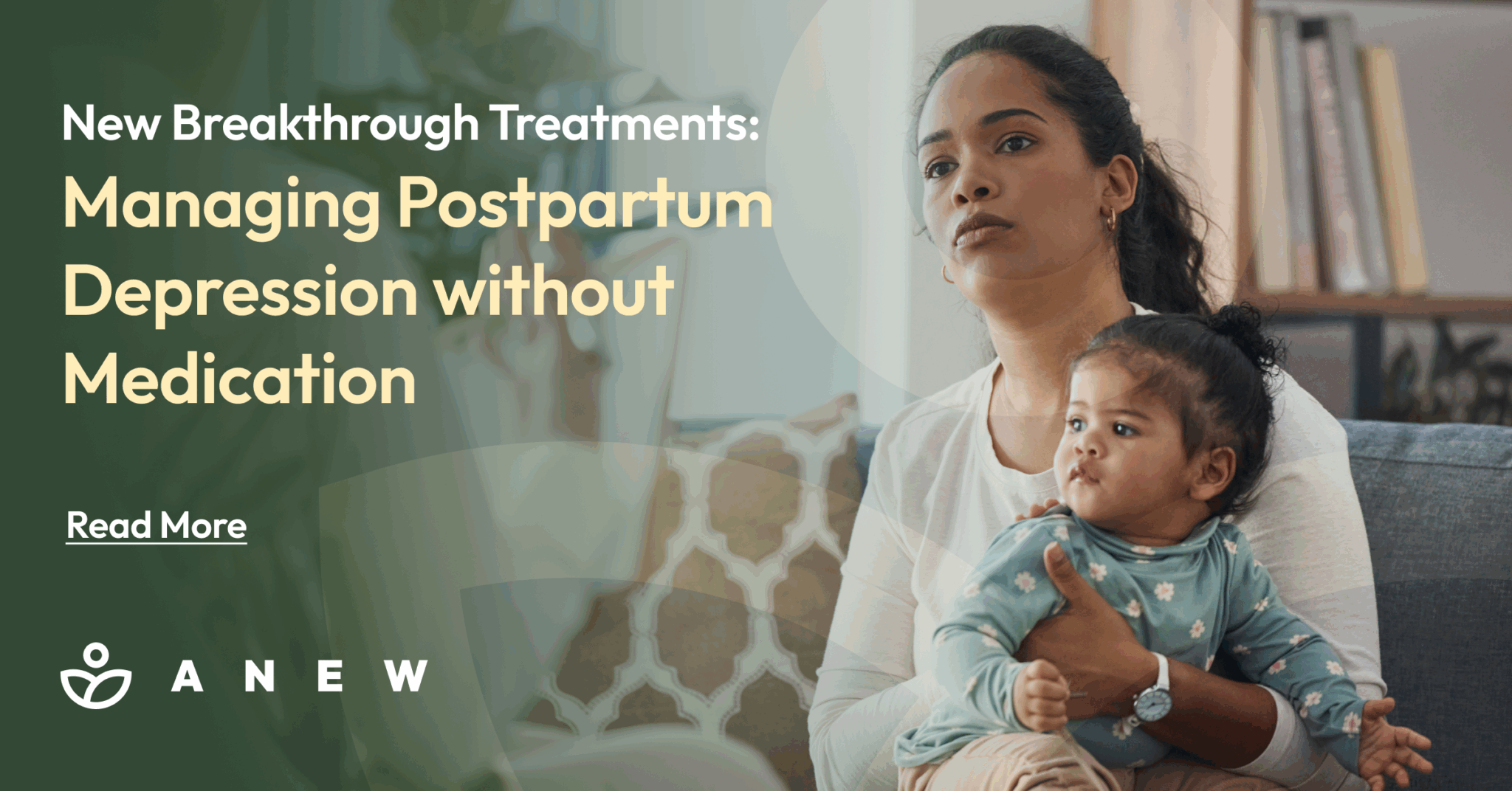Managing Postpartum Depression without Medication: New Breakthrough Treatments